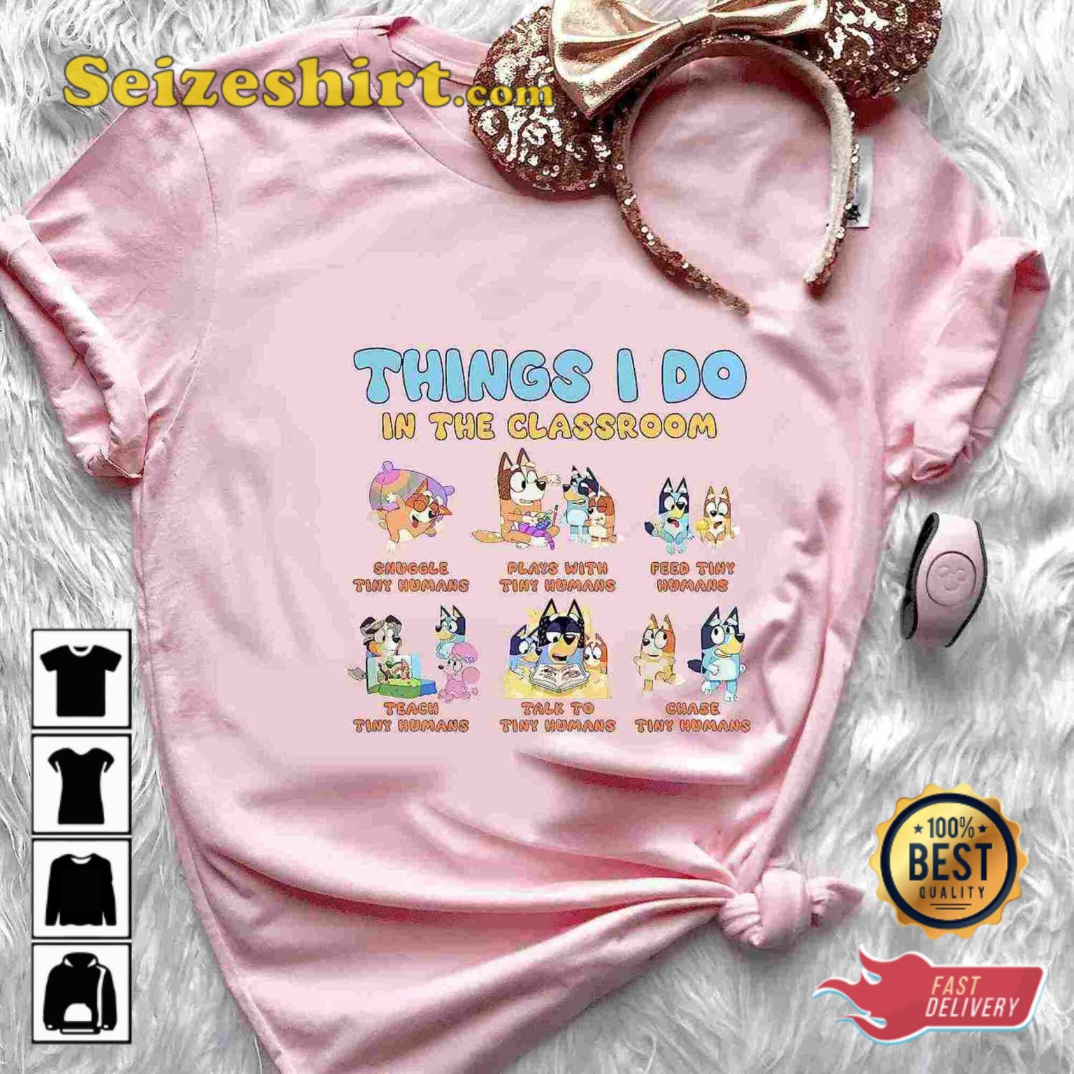 Bluey Things I Do In My Classroom Daycare Teacher T-shirt